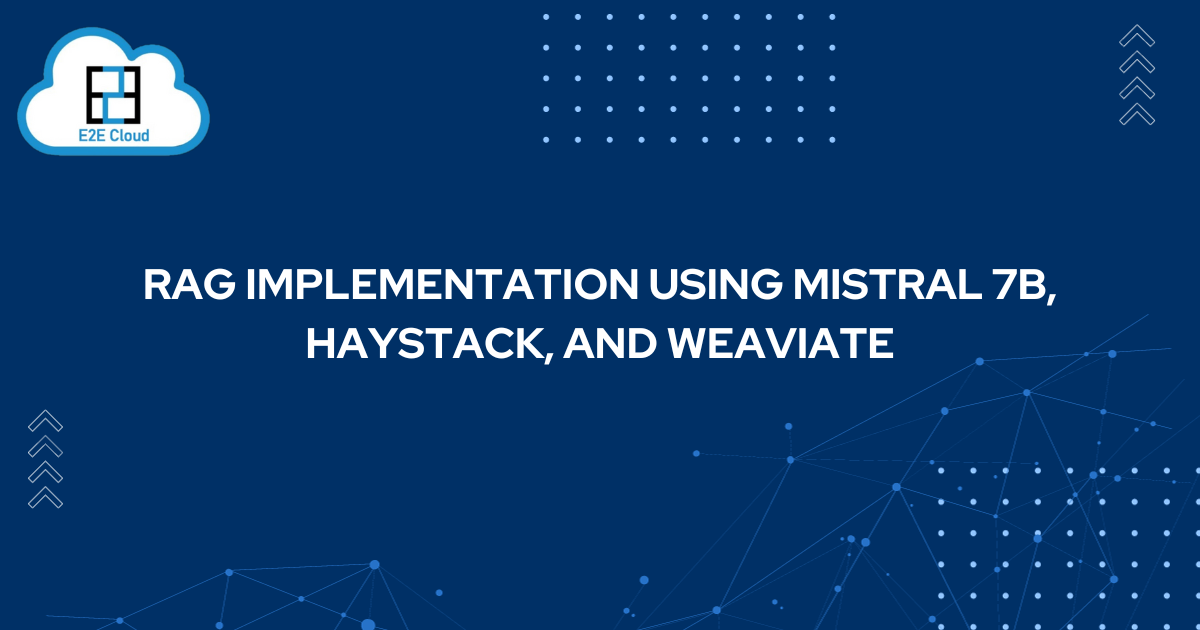 Rag Implementation Using Mistral 7b Haystack And Weaviate